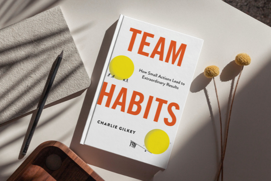 Team Habits: How Small Actions Lead to Extraordinary Results, by Charl